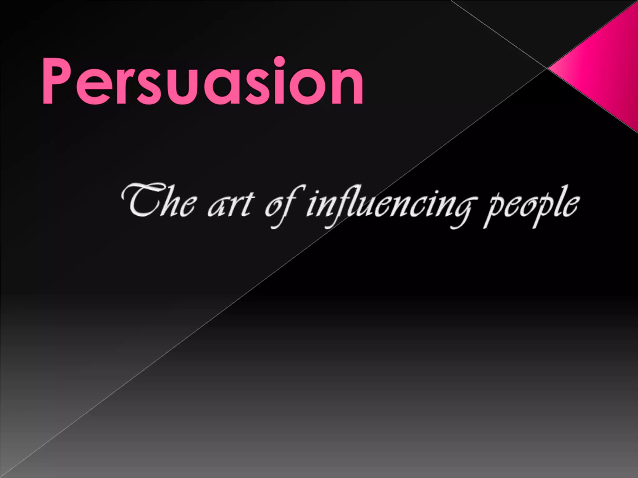 Persuasion the art of influencing people | PPTX
