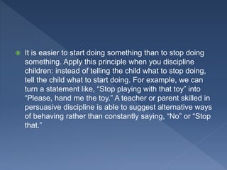 Improving Children's Behavior Using Persuasion and Positive Messages | PPTX
