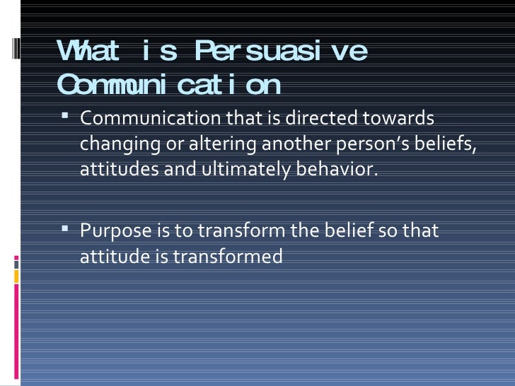 Persuasive Communication persuasive-communication