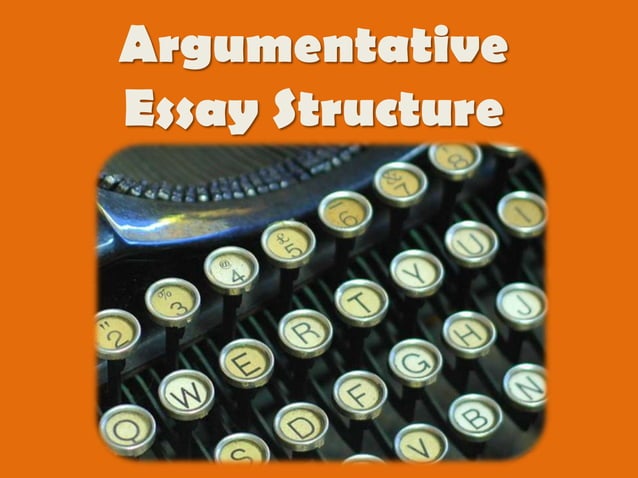 Argumentative Essay Structure | PPTX