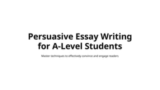 Persuasive_Essay_Writing_Presentation.pptx