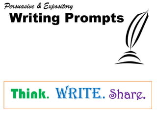 Persuasive & expository prompts | PPTX