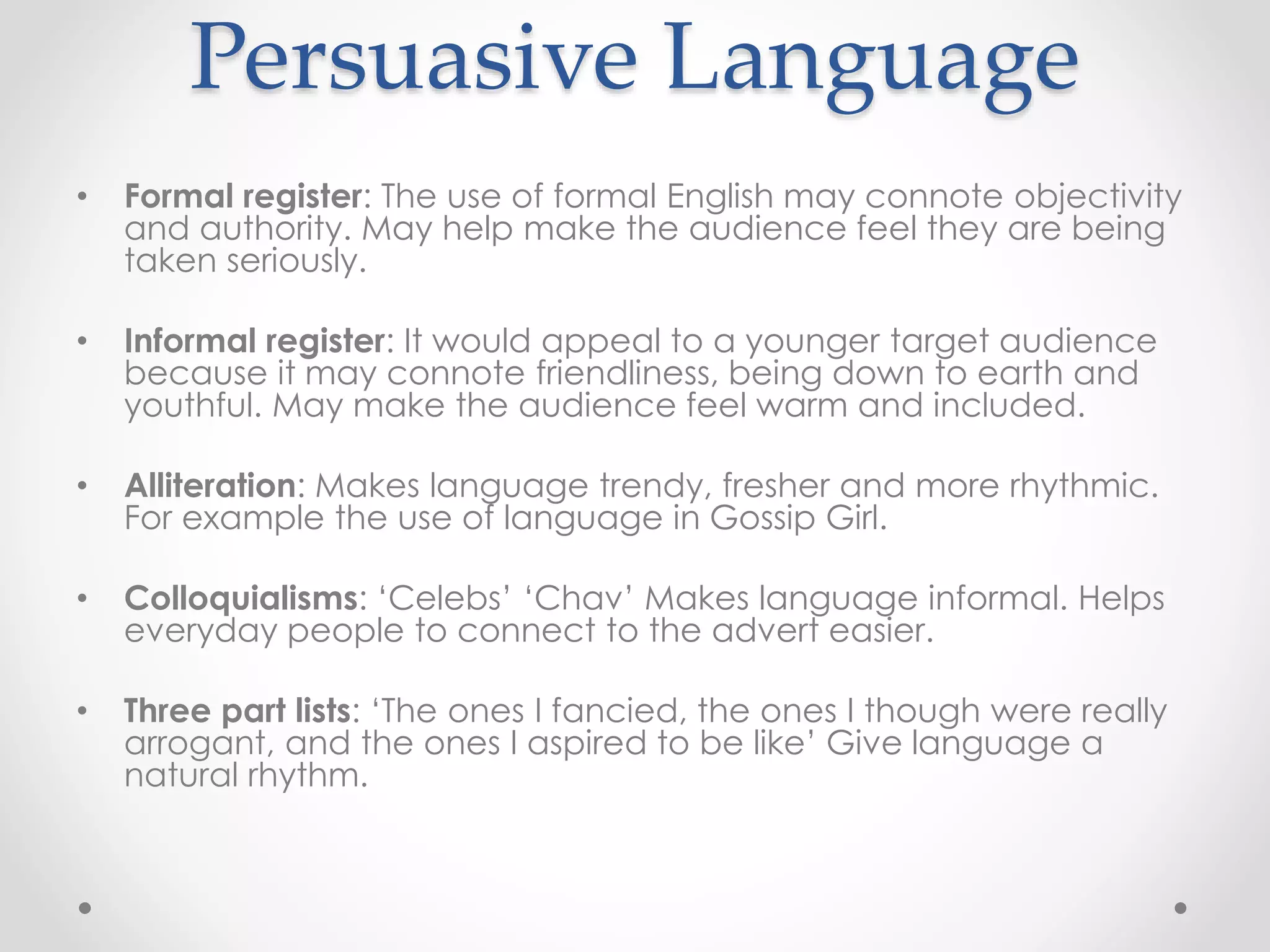 Persuasive language and advertising techniques; the key ingredients of ...