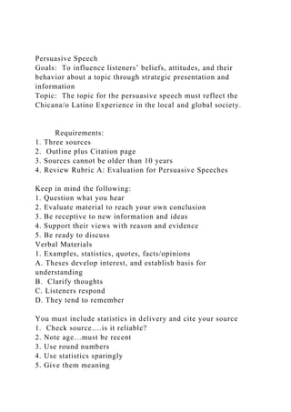 Persuasive SpeechGoals To influence listeners’ beliefs, attitu.docx