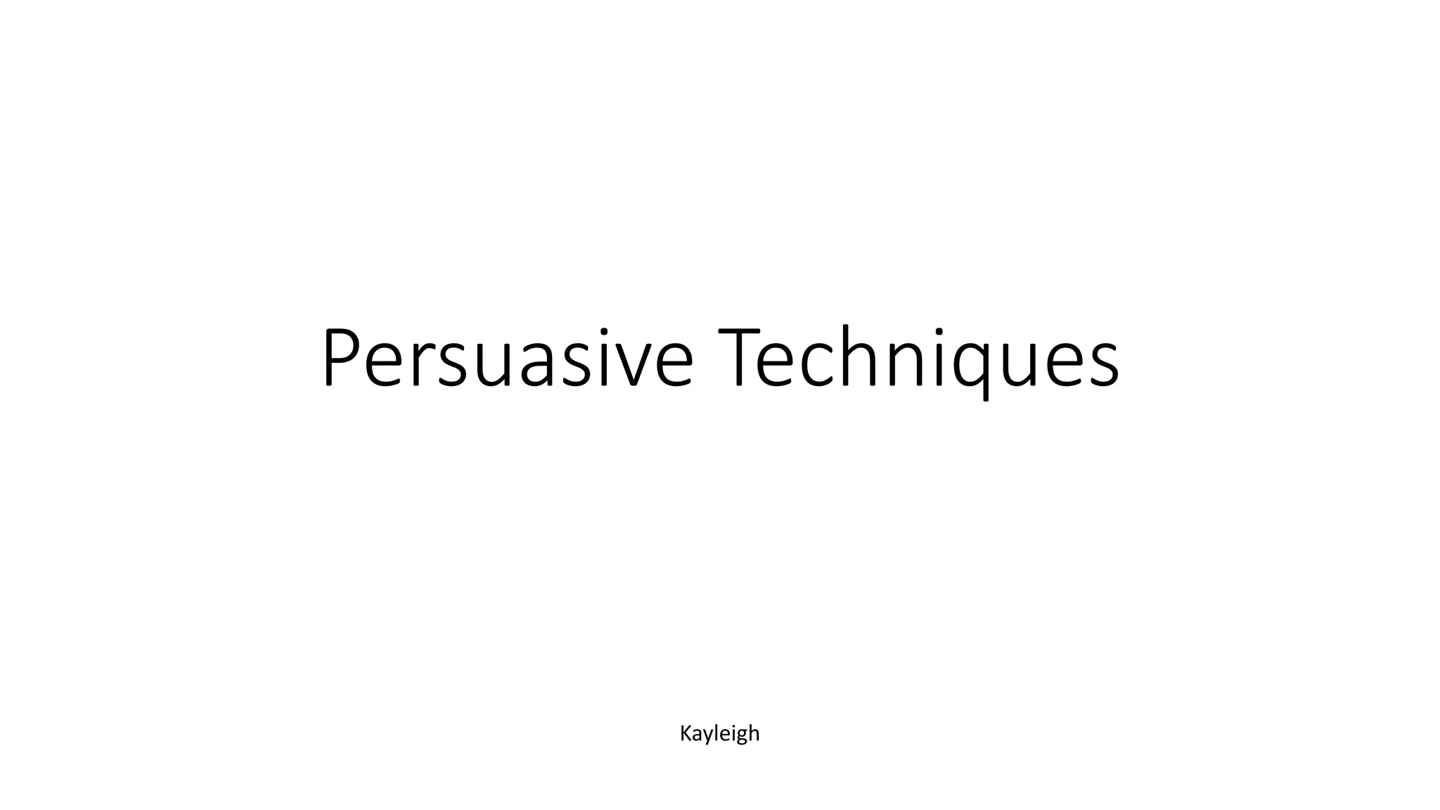 Persuasive techniques | PPT