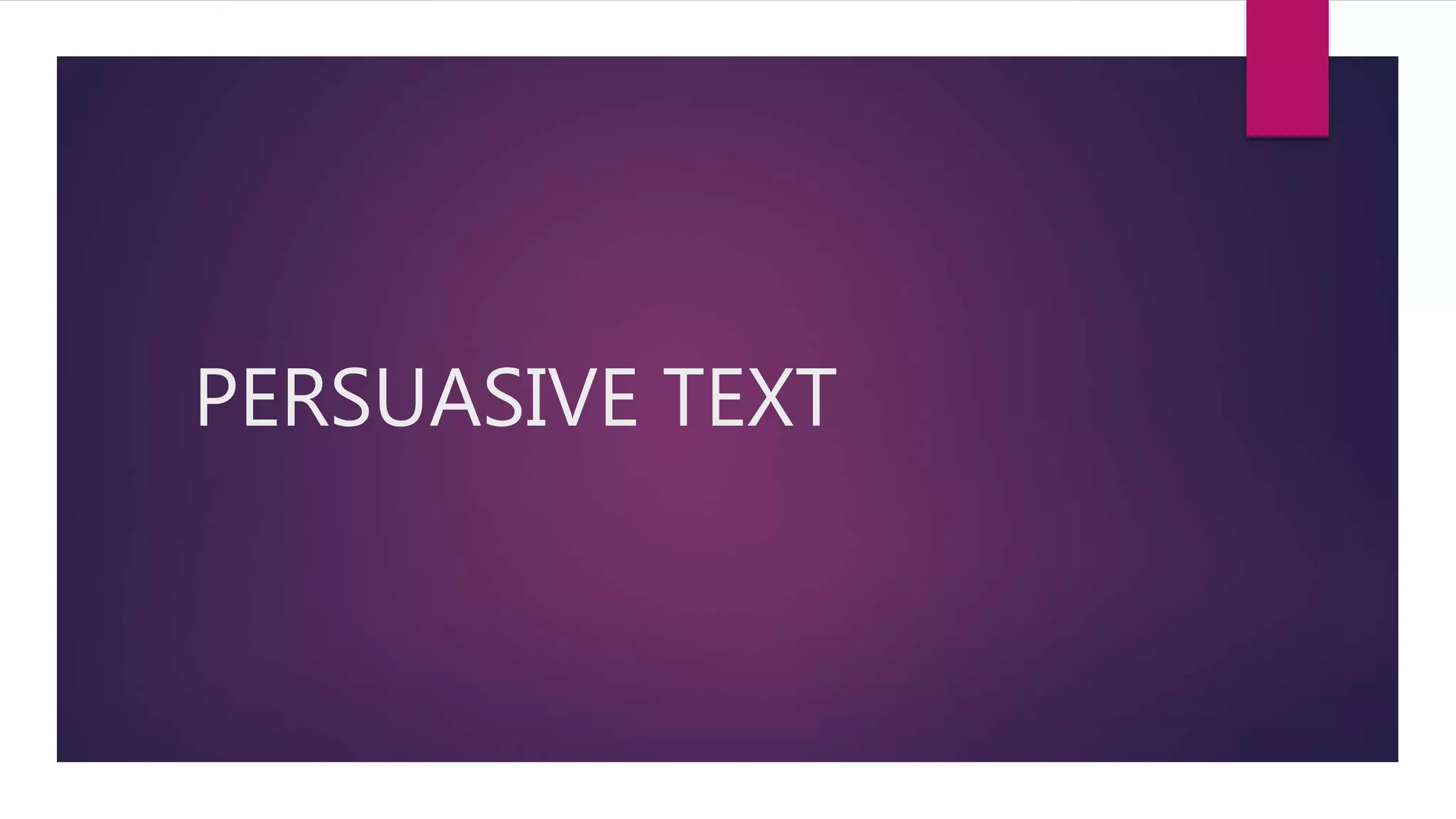 Persuasive text | PPTX