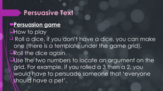 Persuasive Text.pptxJBHB NJHHGTDYGVUIOJJJN | PPT