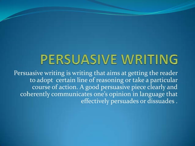 Persuasive writing | PPTX