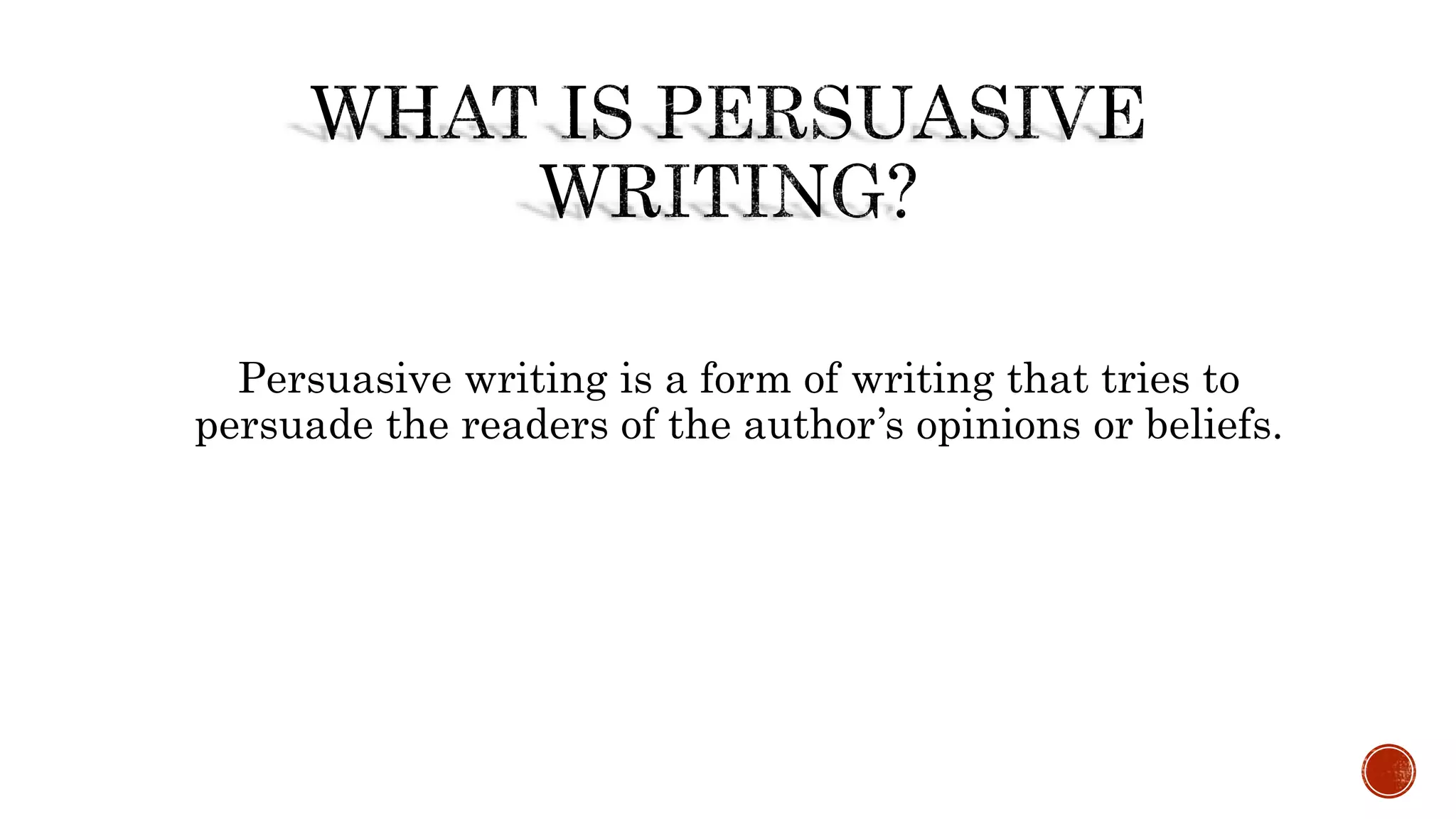 Intro. to Persuasive Writing | PPTX