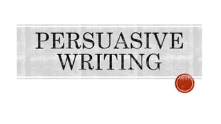 Intro. to Persuasive Writing | PPTX