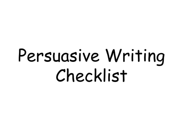 Persuasive Writing Checklist | PPT