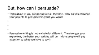 Persuasive writing part 1 core notes | PPTX