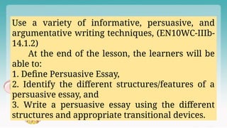 LESSON 3 ENGLISH 10 PERSUASIVE WRITING TECHNIQUES Lesson 3.pptx