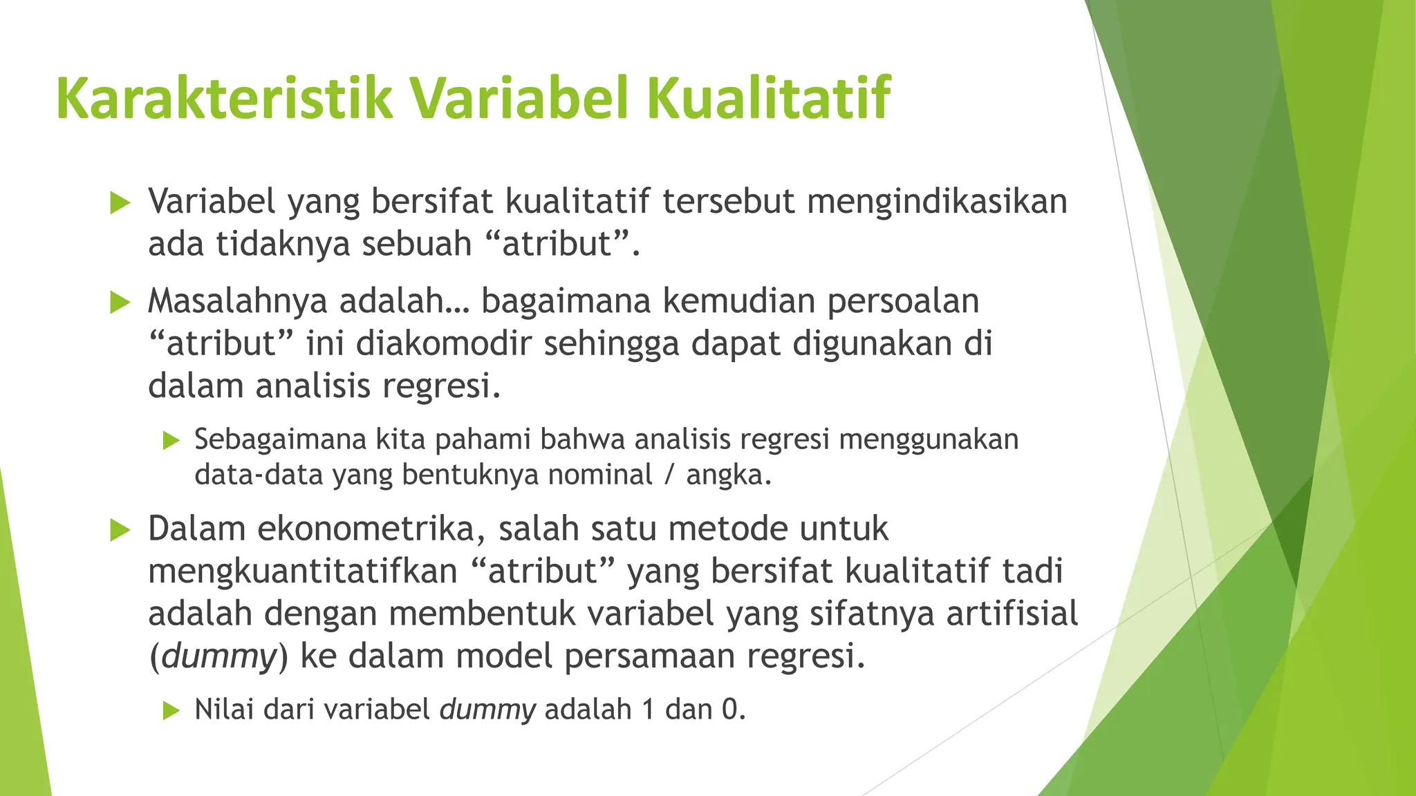 Pert.6 - Model Regresi dengan Variabel Independen Kualitatif.pptx