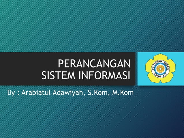 ANALISIS DAN PERANCANGAN SISTEM INFORMASI | PPT