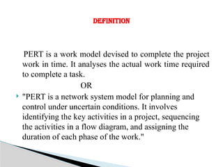 PERT.pptx pert is a model devised to complete the under the content. | PPTX