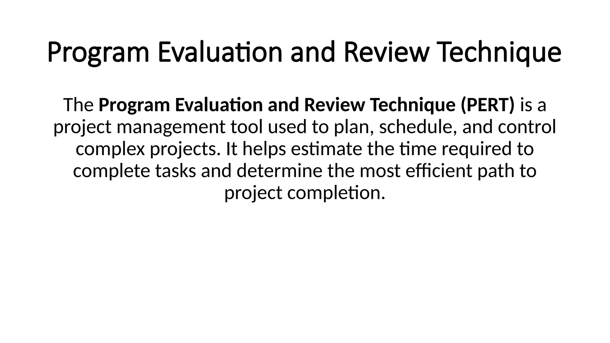 Program evaluation review technique PERT | PPTX
