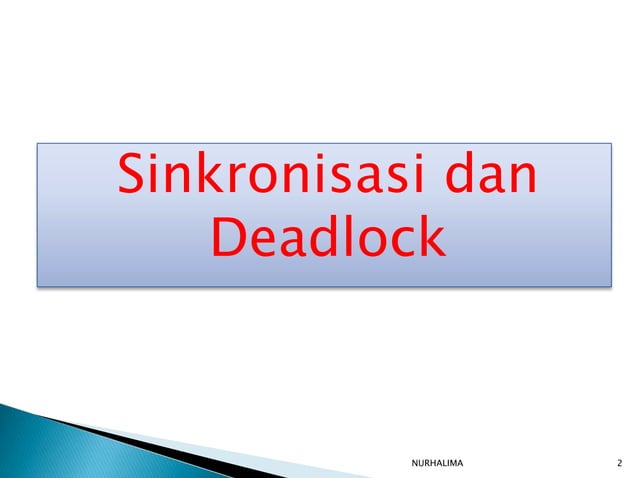 Pert.5 sinkronisasi dan deadlock | PPTX