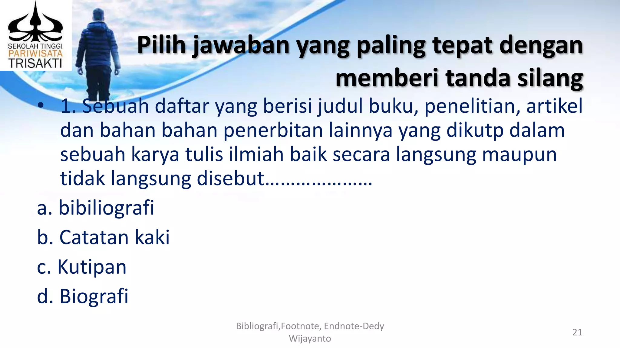 Pert 7 bibliografi, footnote, bodynote | PPTX