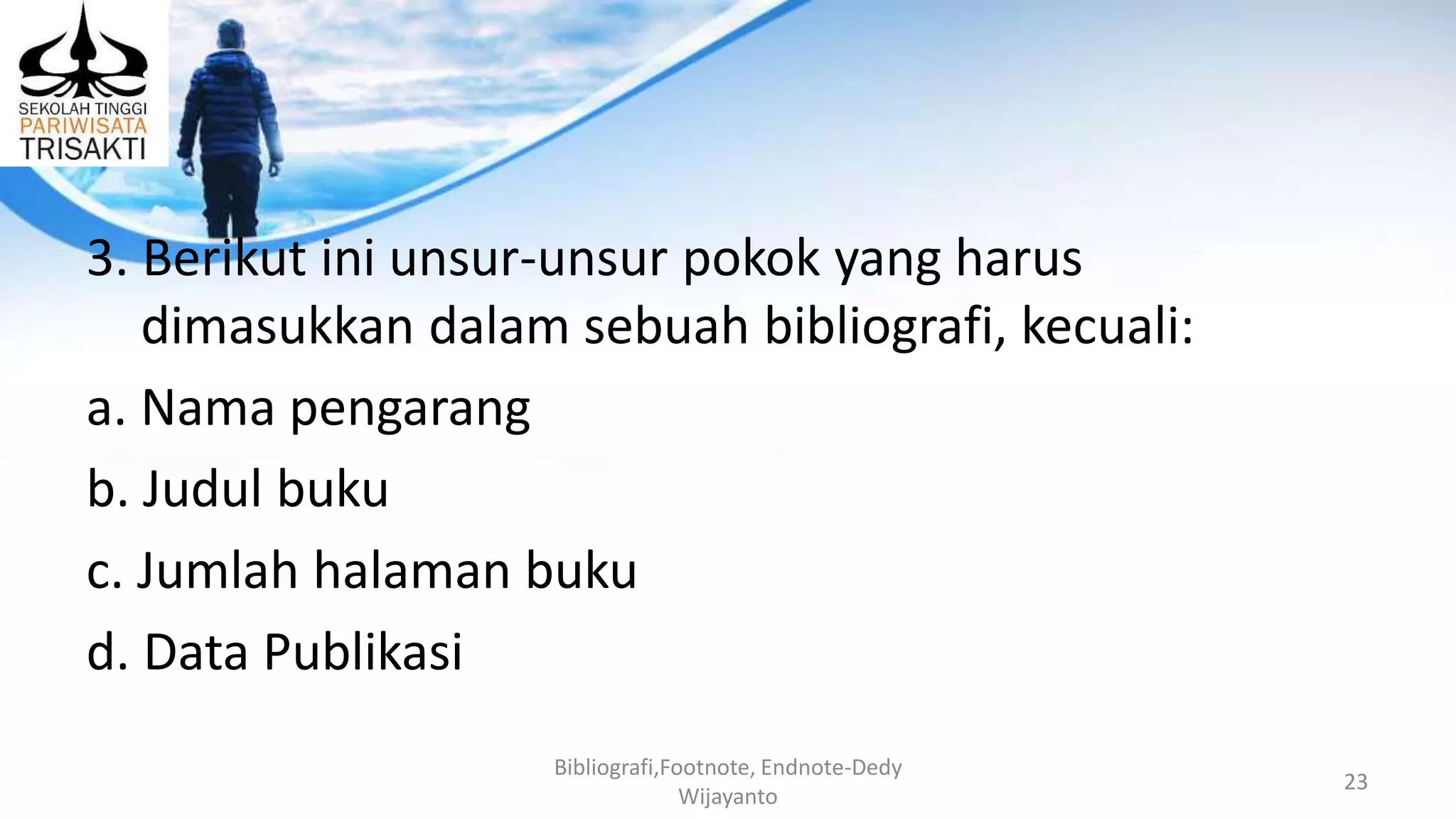 Pert 7 bibliografi, footnote, bodynote | PPTX