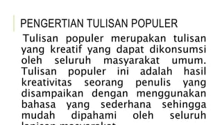 Pertemuan ke- 10 Tulisan Populer dalam bahasa Indonesia.pptx