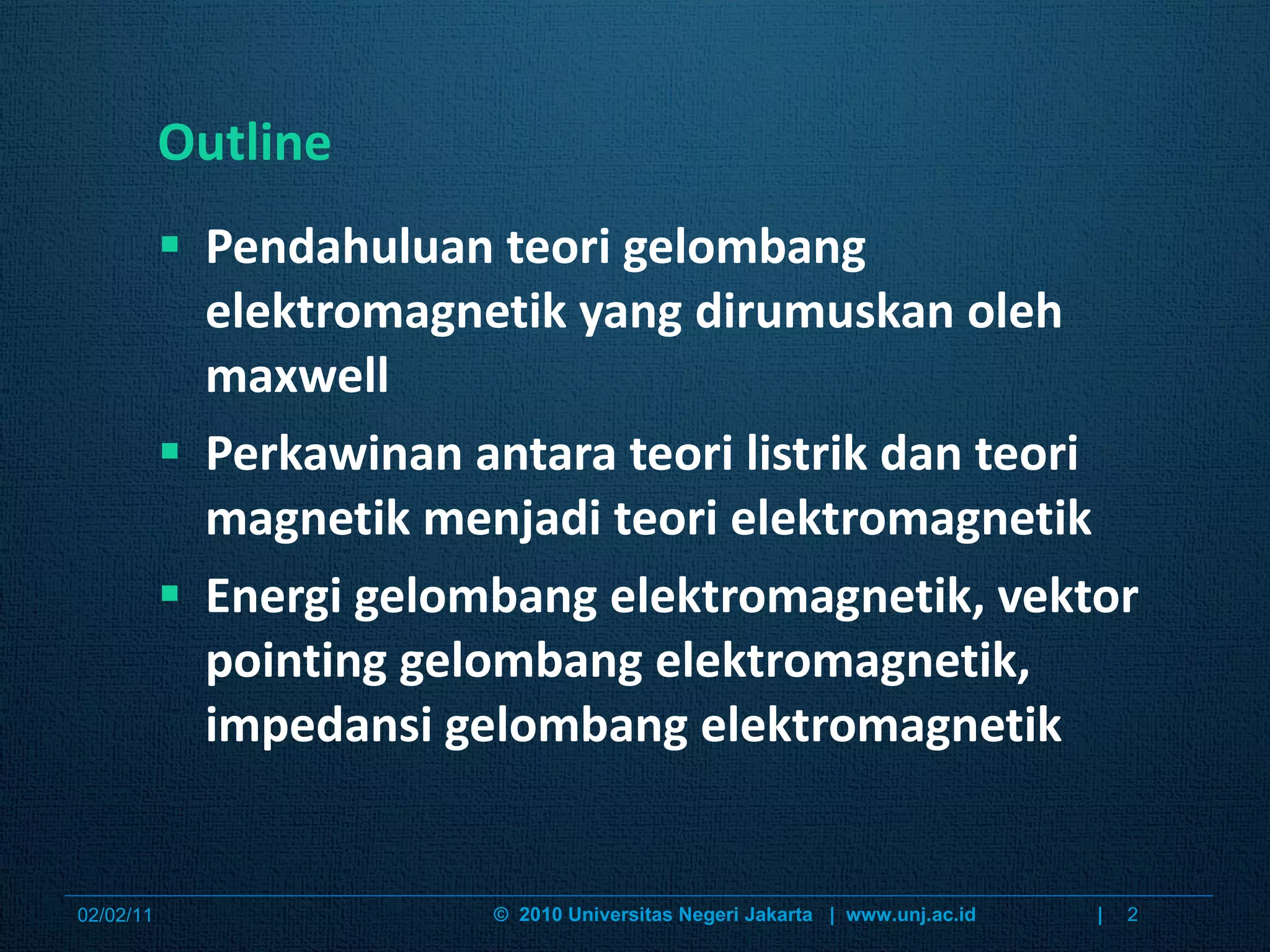 Teori Medan Elektromagnet (1 - 2) gelombang_elektromagnetik | PPT