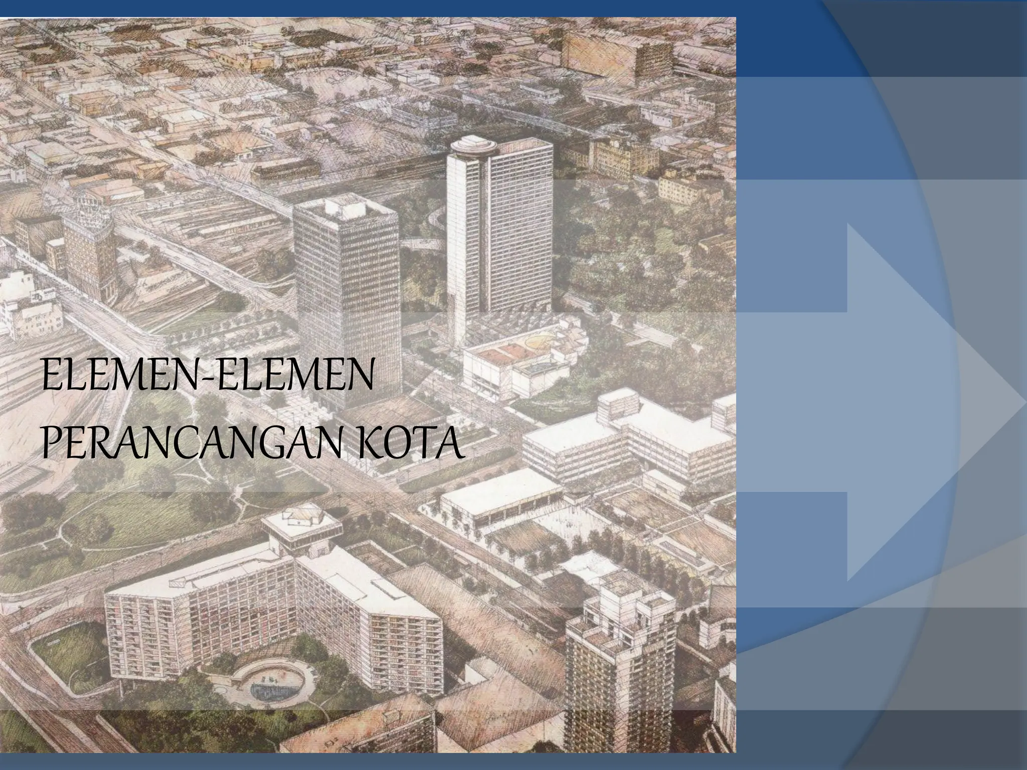 Pert 1(definisi-elemen perancangan kota).pptx