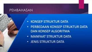 PENGENALAN- STRUKTUR DATA SEBELUM MEMULAI PEMROGRAMAN | PPT