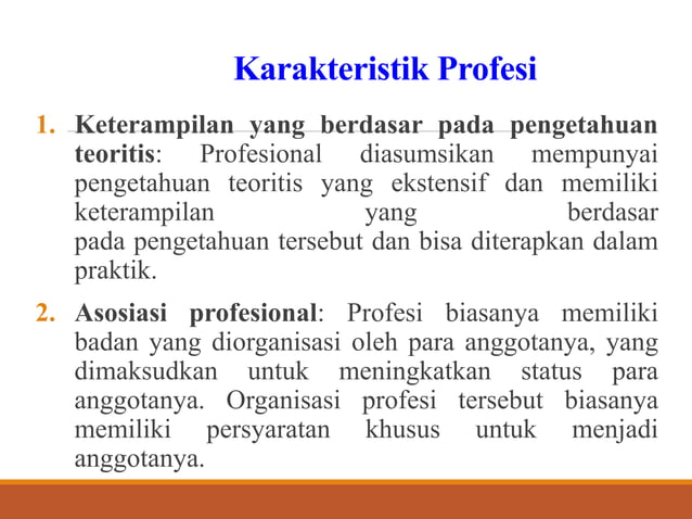 Pert 2. pengertian profesi dan profesionalisme | PPTX