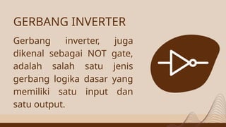 Gerbang Logika materi Logika Informatika | PPTX