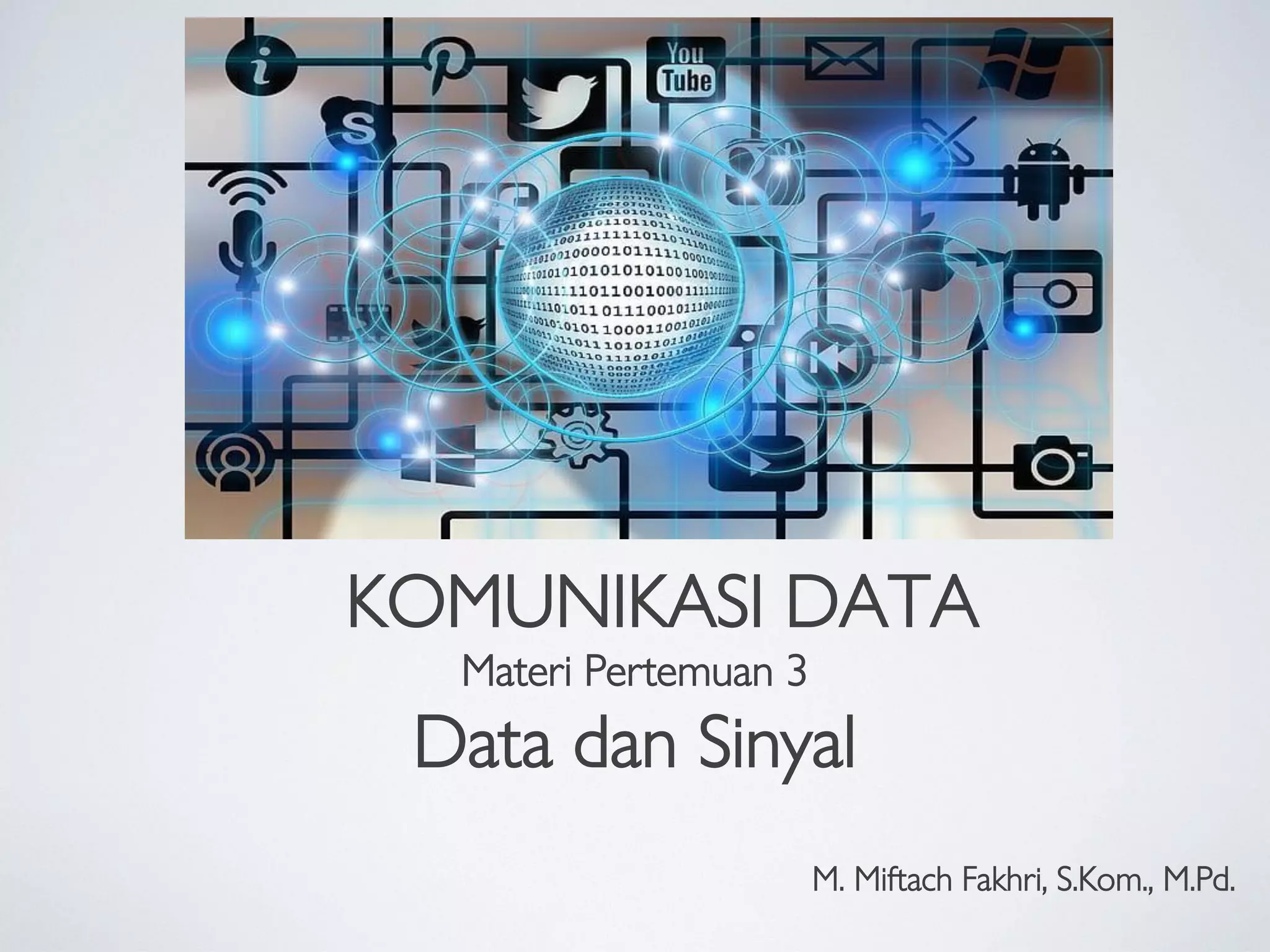 Pert 3 - Data dan Sinyal.pdf