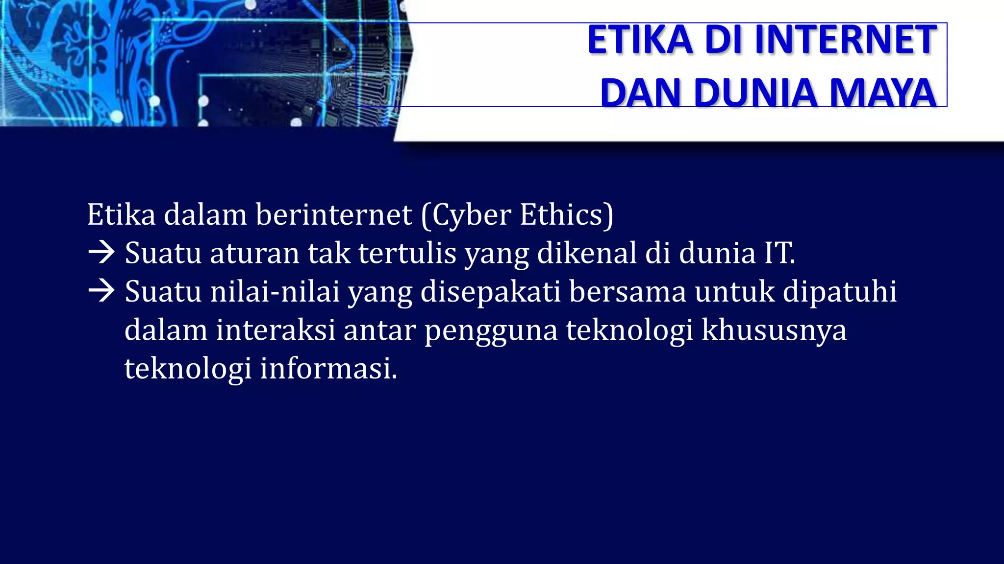 Pert4 - Etika Dunia Maya.pptx