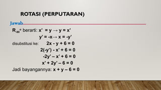 transformasi geometri sederhana, jenis jenis transformasi | PPTX