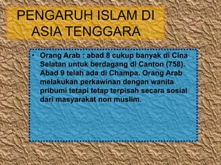 PERT+4+PENGARUH+ISLAM+DI+ASTENG.ppt