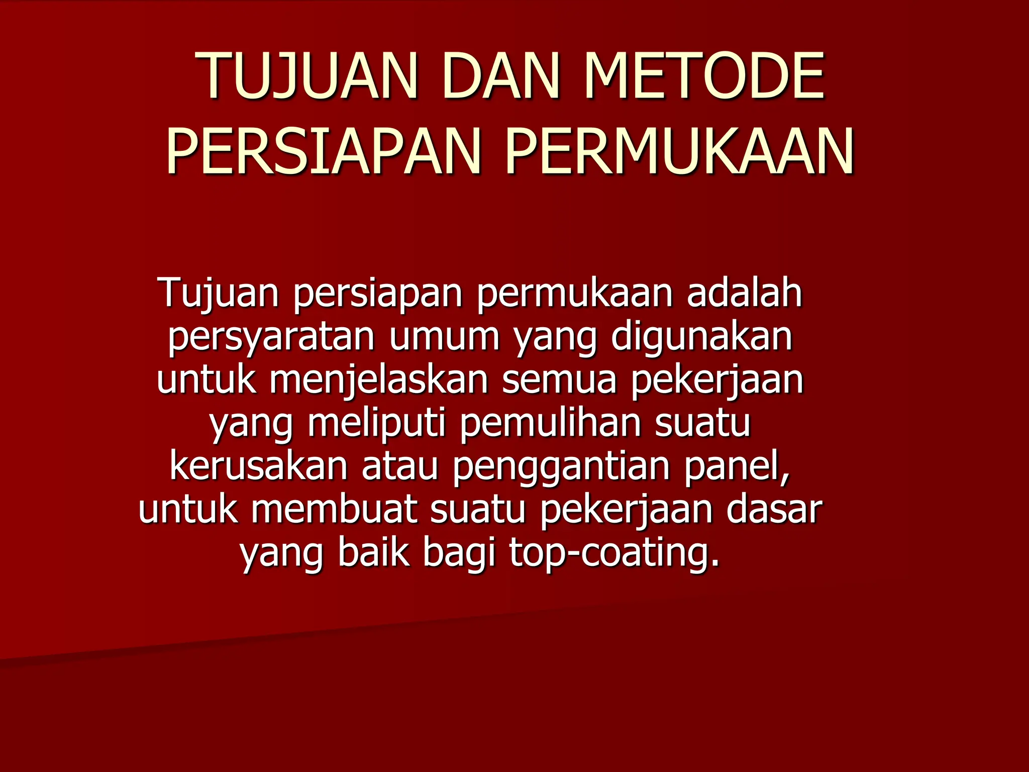 Pert+5+Tujuan+dan+Metode+Persiapan+Permukaan.pdf