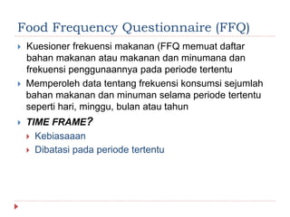 Pert 6 ffq dan dietary history | PPTX