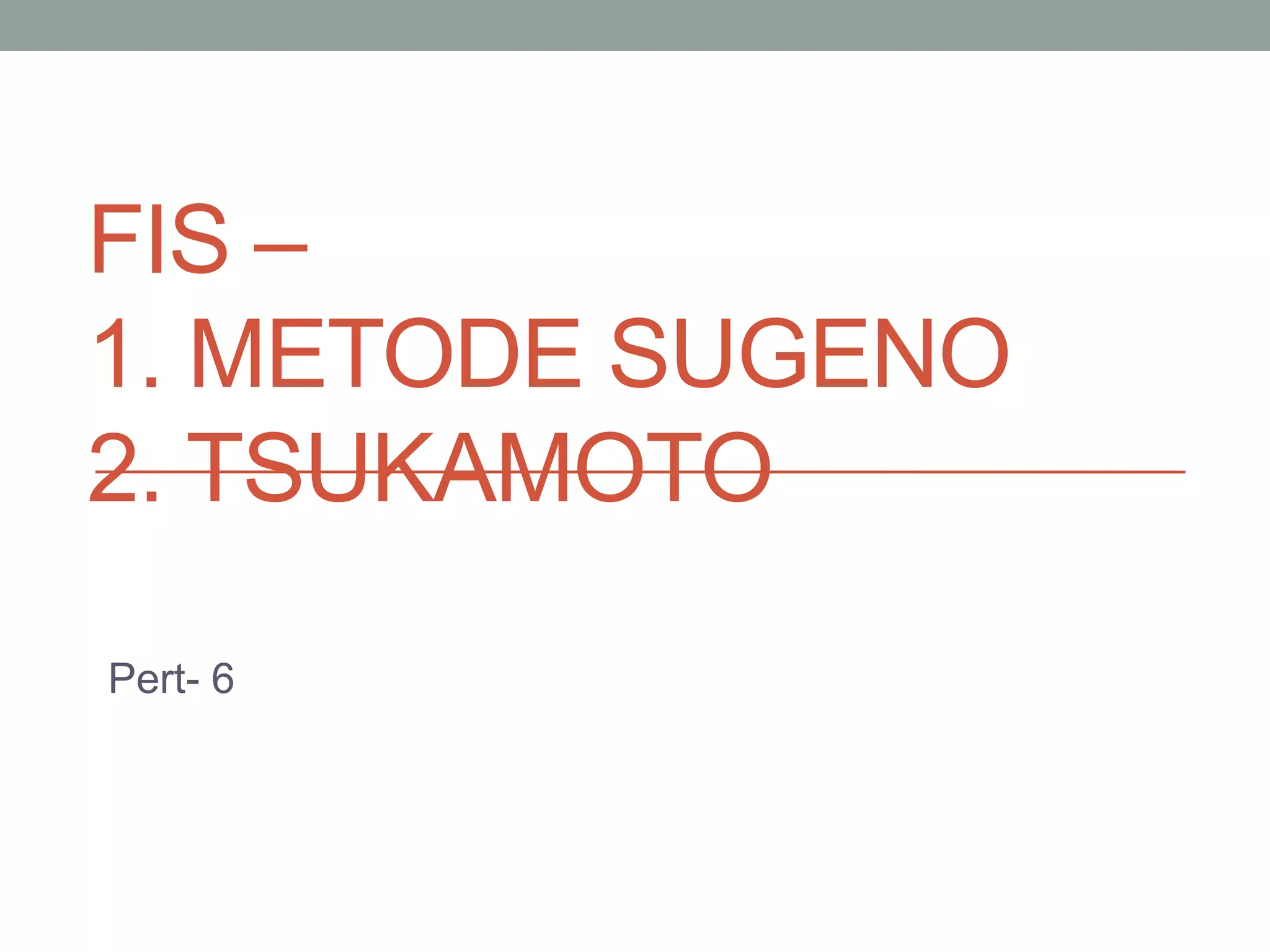 pert7_8-fis-e28093-metode-sugeno.pptx