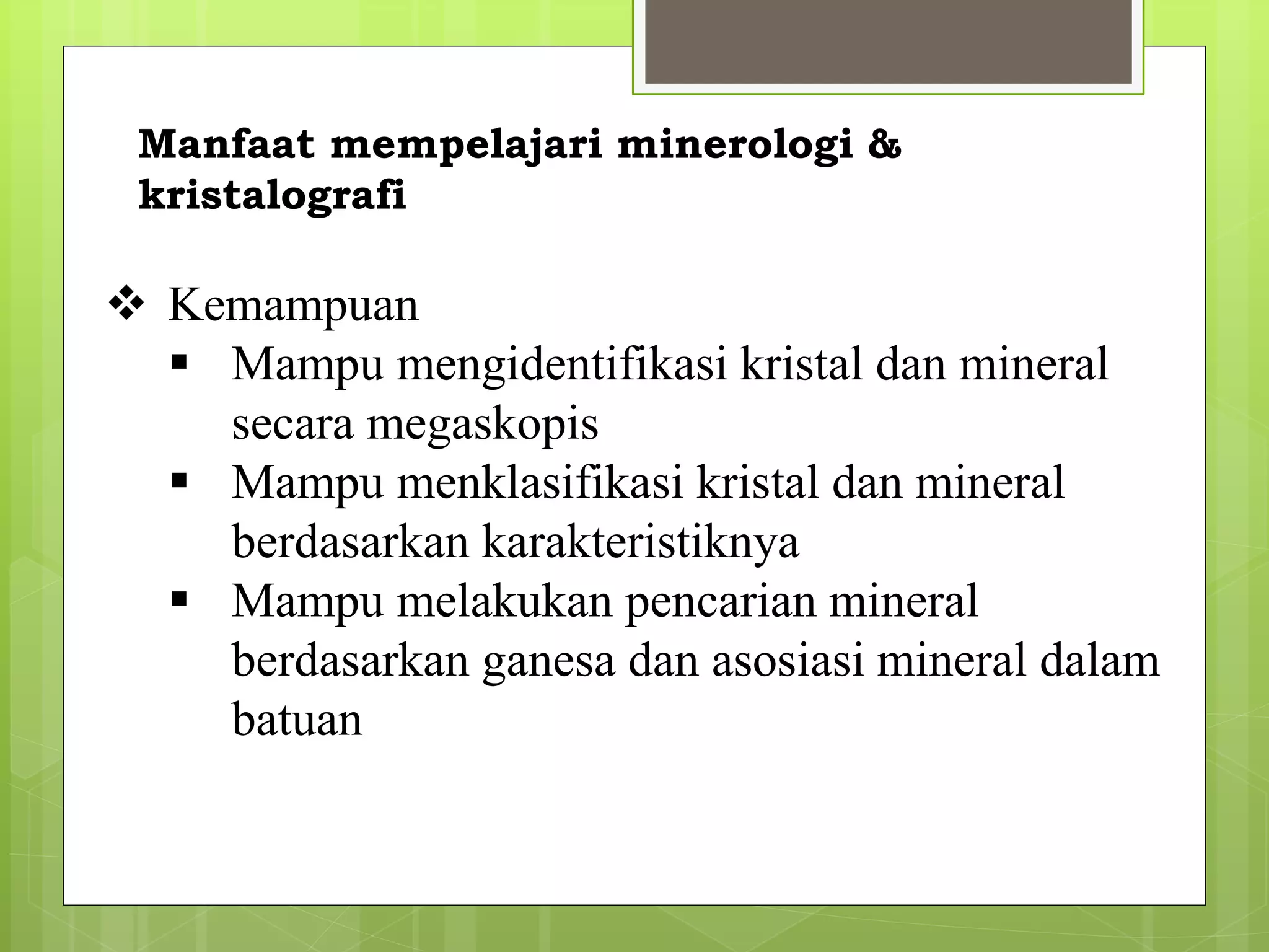 Pert 9 minerologi & kristalografi | PPTX