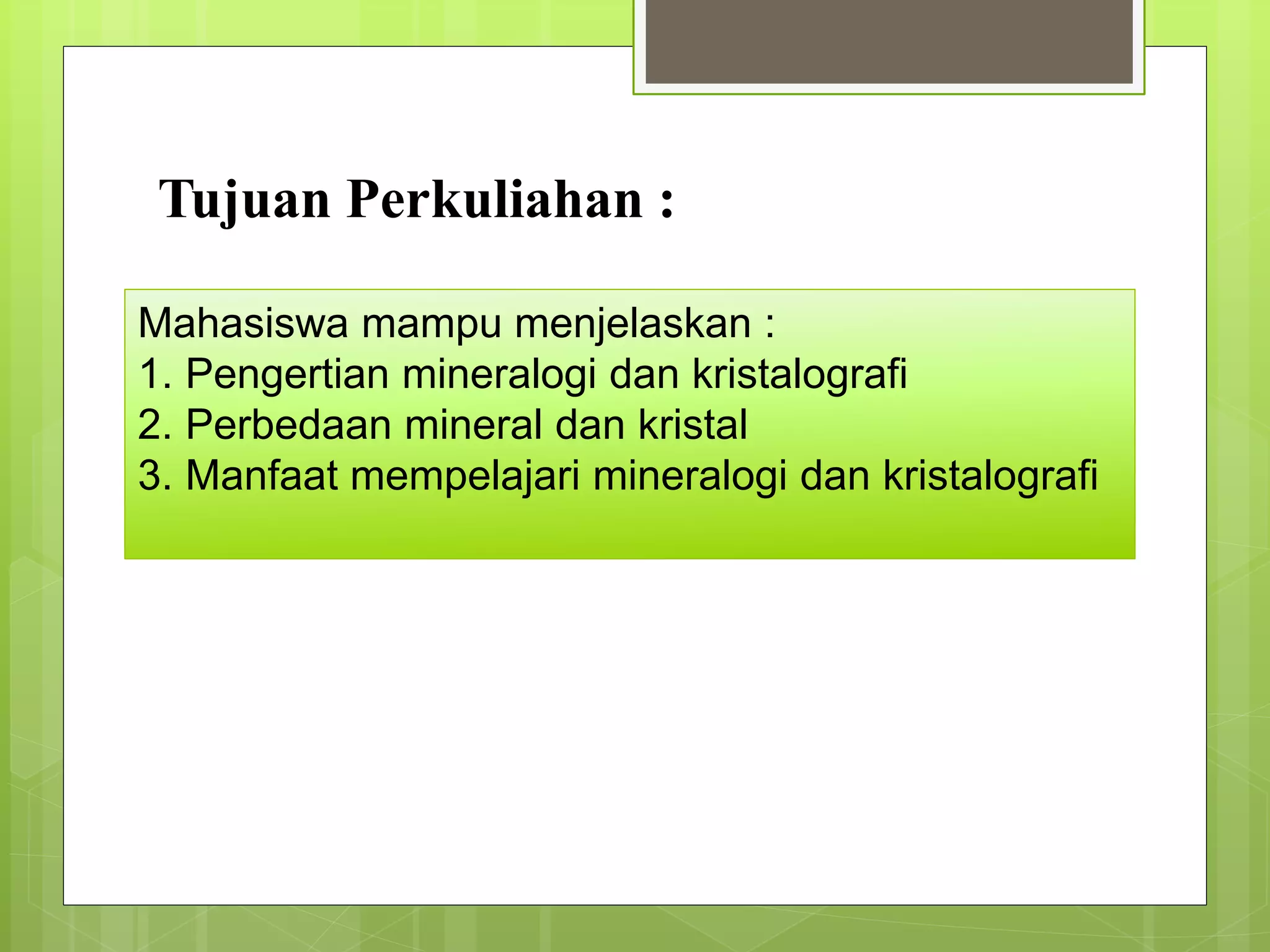 Pert 9 minerologi & kristalografi | PPTX