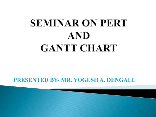 Pert and gantt chart | PPTX | Technology & Computing