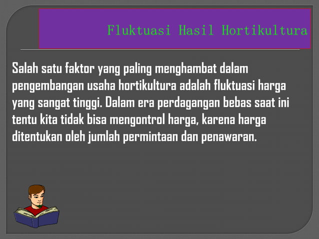 Pertanian organik, fluktuasi harga produk hortikultura dan perbanyakan ...