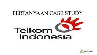 PERTANYAAN DISKUSI CASE STUDY TELKOM.ppt