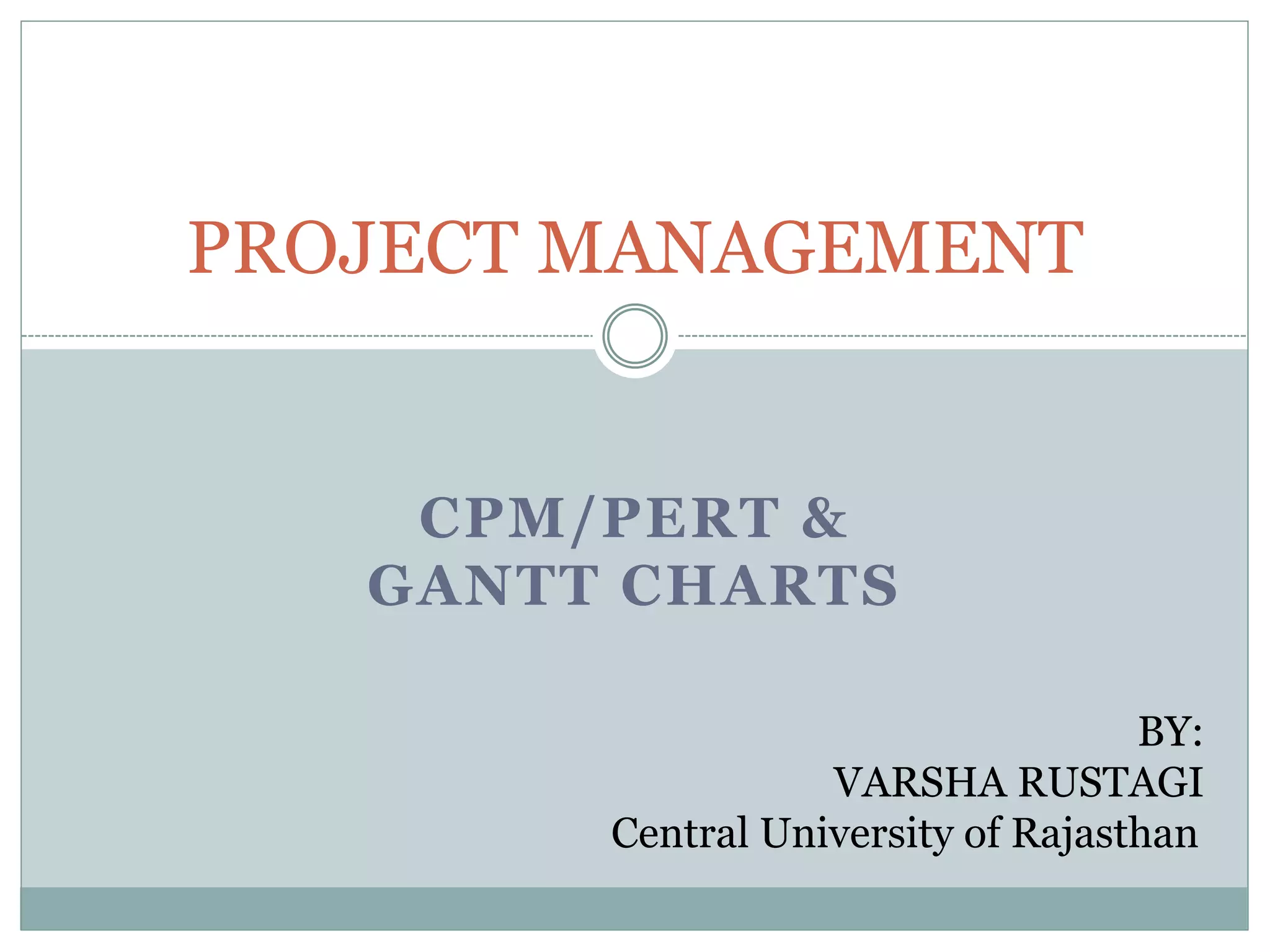 CPM/PERT and Gantt charts | PPTX