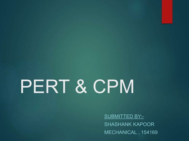 Pert and cpm | PPTX