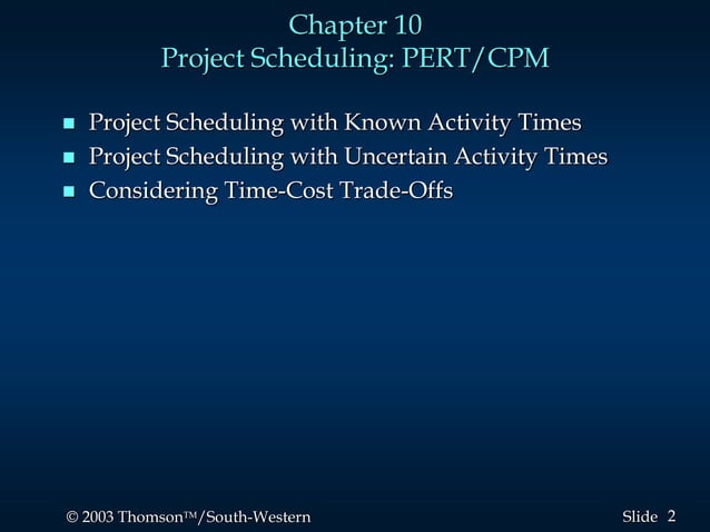 Management Science : Project SchedulingPert_cpm.ppt | Business | Business and Finance