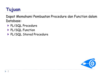 Pertemuan 09 (procedure dan function database) | PDF