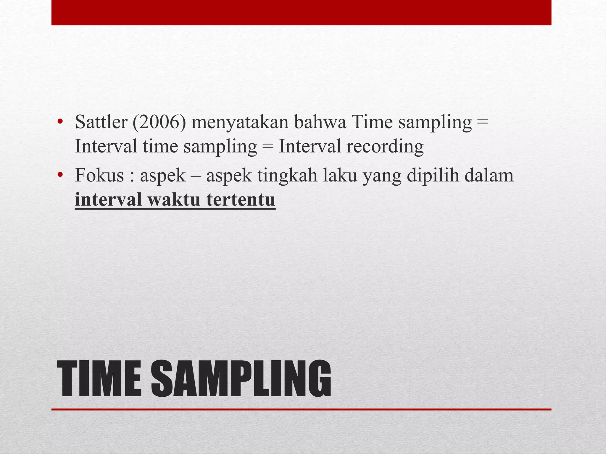 Pertemuan 3-EVENT SAMPLING & TIME SAMPLING | PPTX