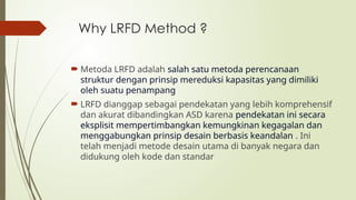 Pertemuan-2 Aturan perencanaan struktur baja, metode LRFD.pptx