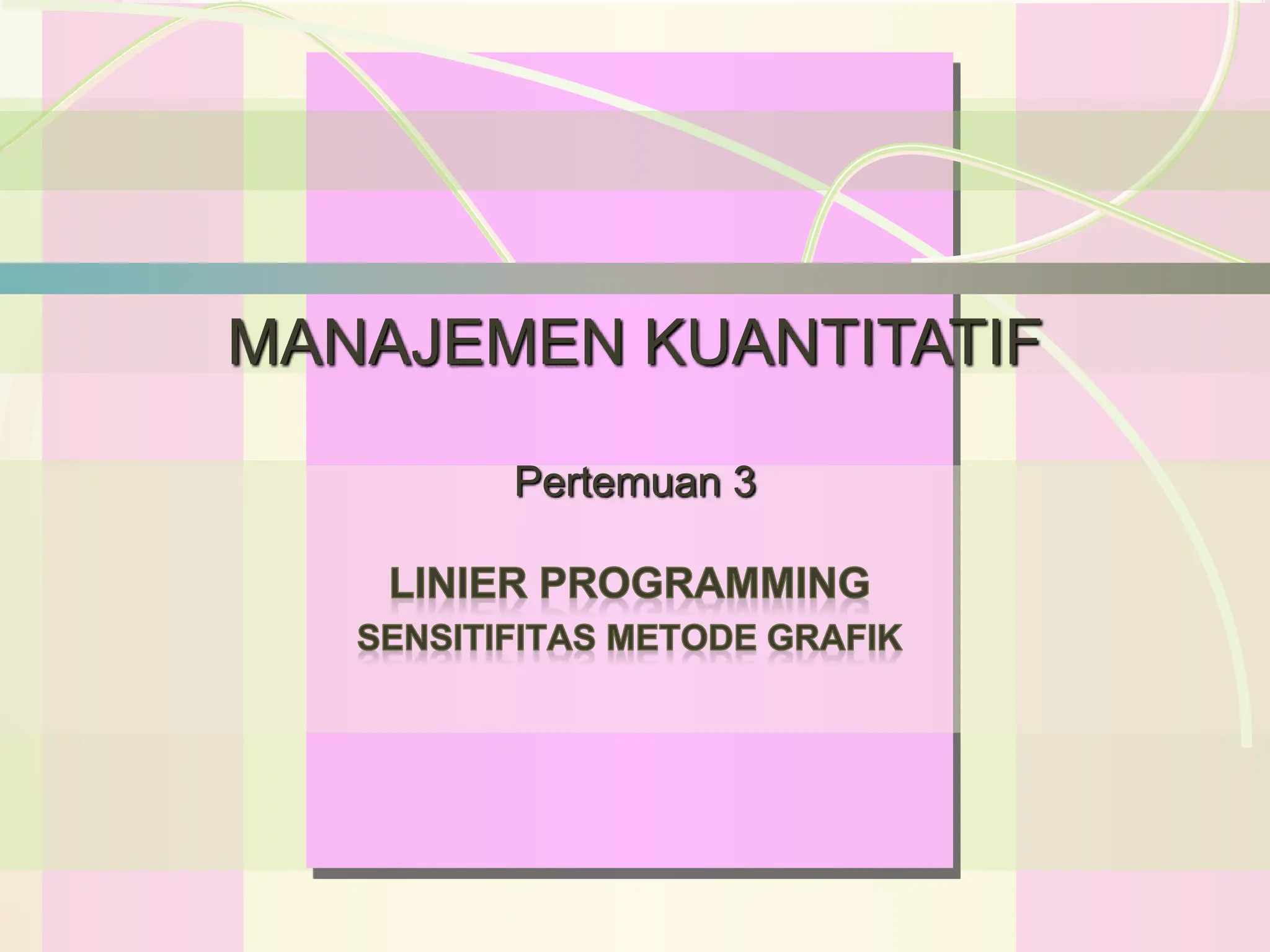 Pertemuan-3-analisis-sensitifitas-metode-grafik.pptx