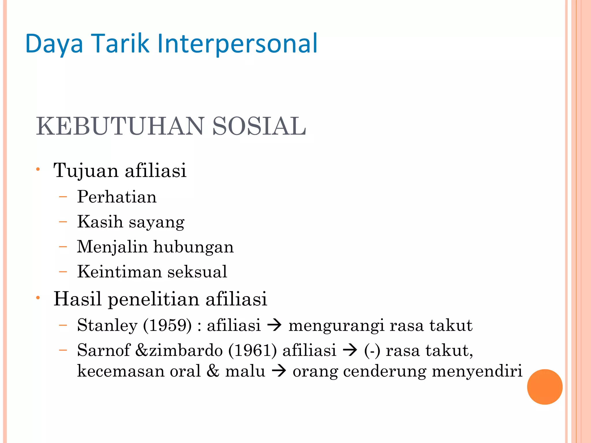 PSIKOLOGI SOSIAL - Daya Tarik Interpersonal | PPT